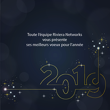 Meilleurs Voeux 2019 - Riviera Networks Inc
